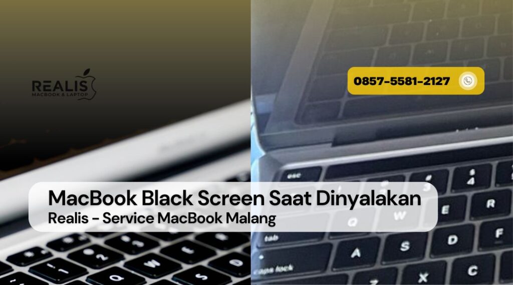 MacBook Black Screen Saat Dinyalakan, Service ke Realis – Service ...